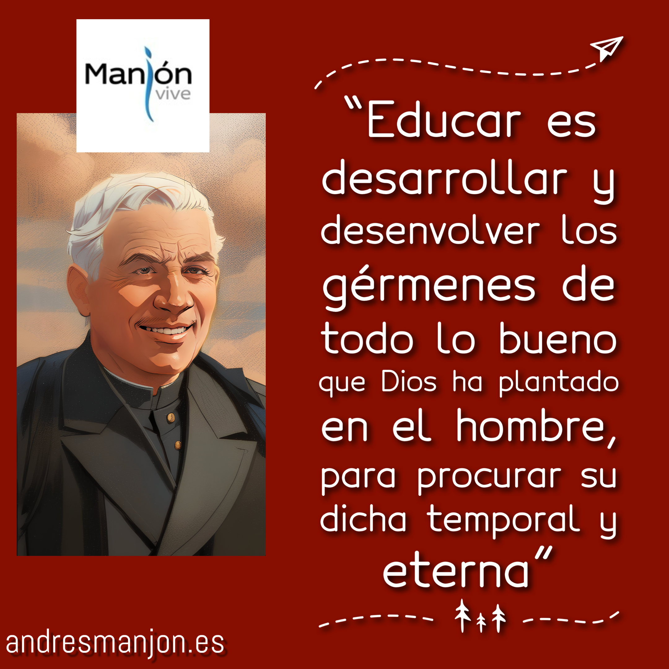 Manjón: El Docente que Conectaba Cielo y Tierra - MANJON VIVE